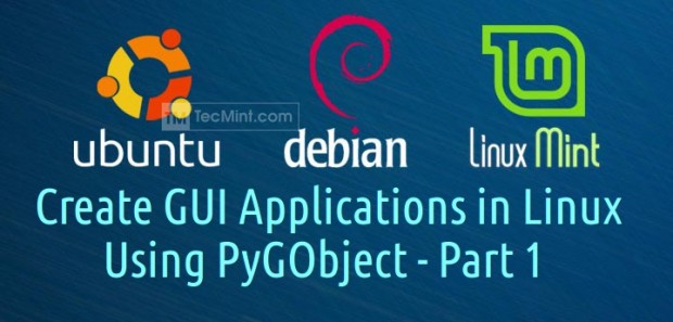 Create More Advance GUI Applications Using PyGobject Tool in Linux - Part 2